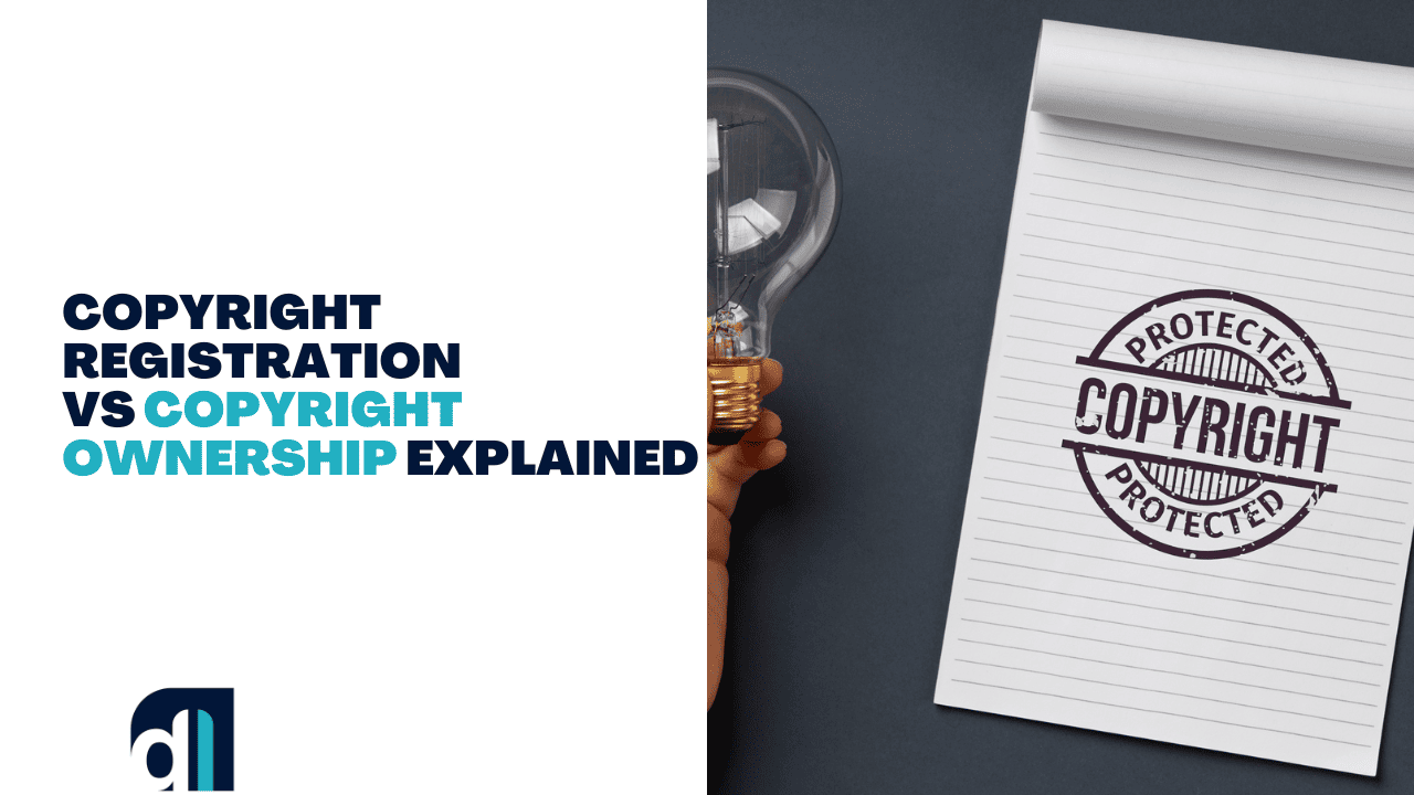Copyright Registration vs Copyright Ownership Explained
